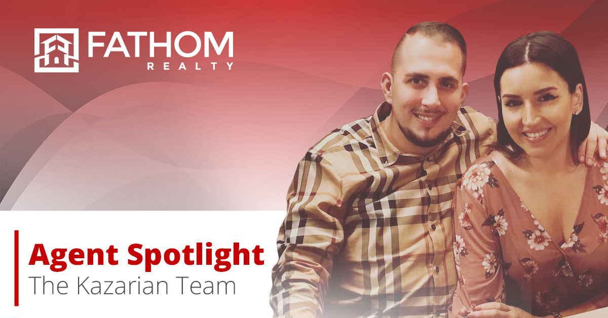 Agent Spotlight: The Kazarian Team - Fathom Realty Careers