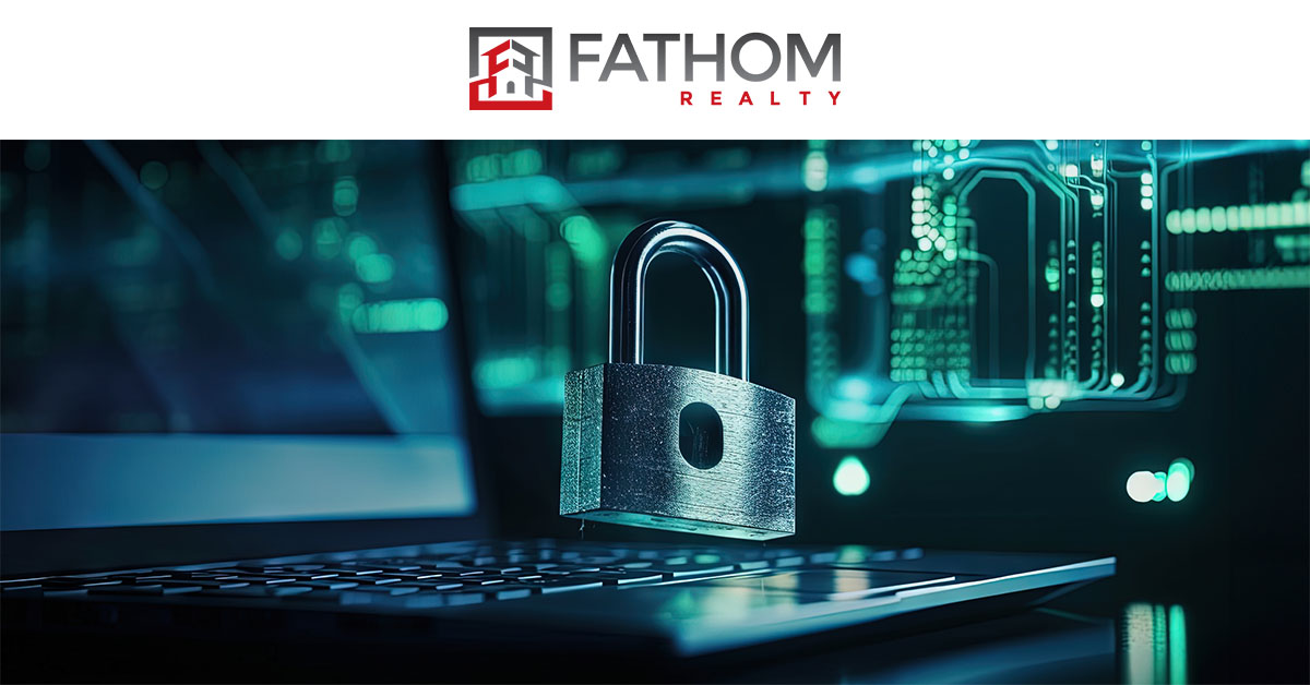9 Must-Know Online Security Tips for Real Estate Agents - Fathom Realty ...